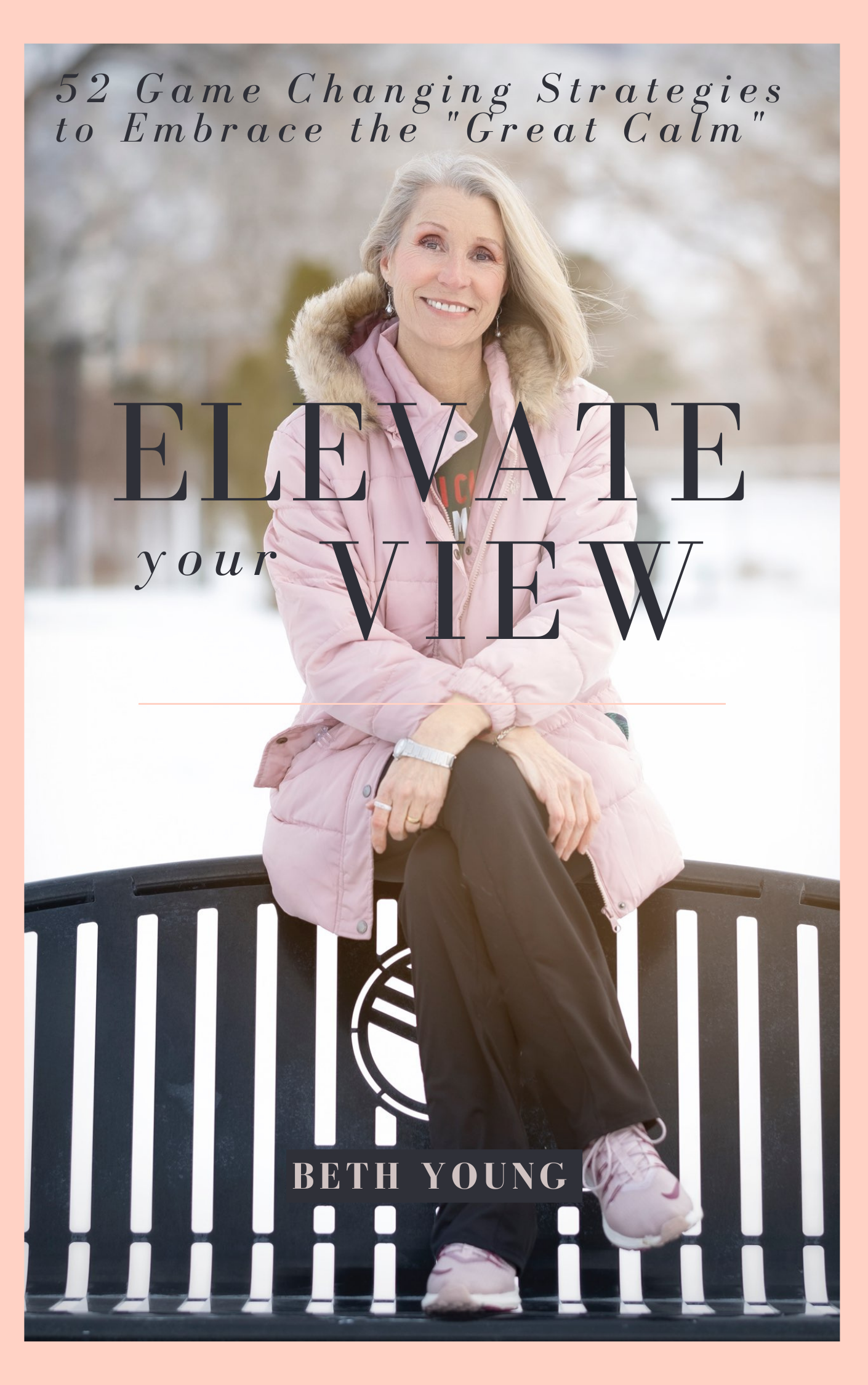 Elevate Your View – The Great Calm